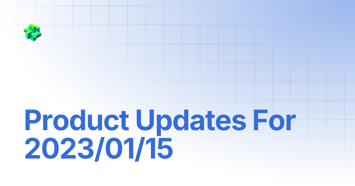 Product Updates For 2023/01/15 | Welcome to Element