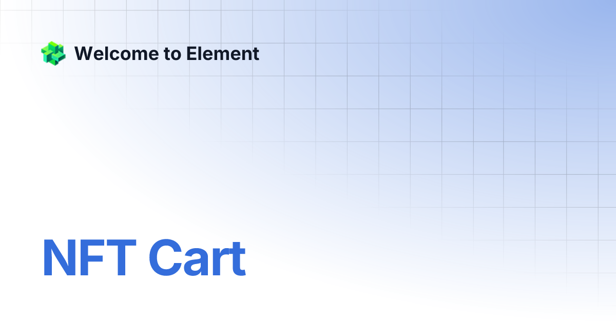 NFT Cart | Welcome to Element